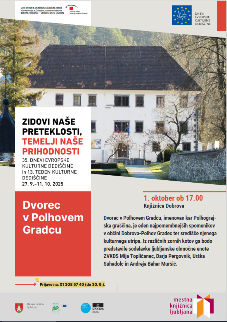 Dvorec v Polhovem Gradcu - predavanje ob Dnevih evropske kulturne dediščine - dobrova ...